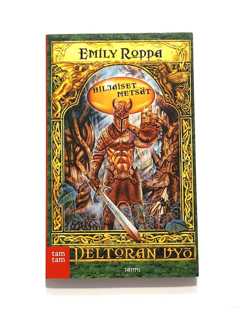 Hiljaiset metsät-Deltoran vyö 1/8: Emily Rodda (pokkari) - LOYTOLAARI