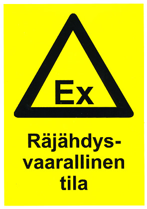 Räjähdysvaarallinen tila kyltti – Tarramaa
