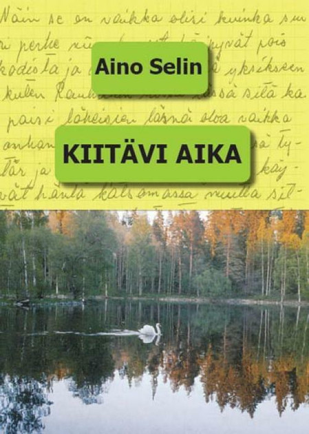 Aino Selin Kiitävi aika – Mandat kustannus verkkokirjakauppa