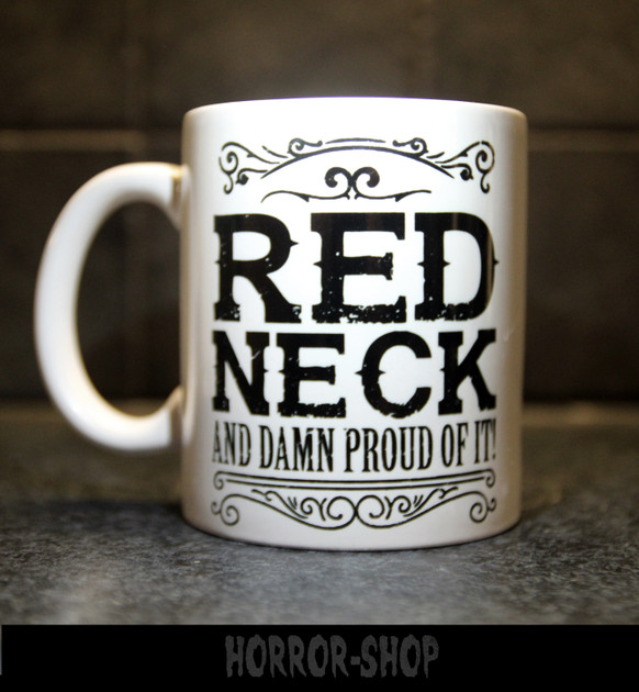 Proud redneck mug, white – Horror-Shop verkkokauppa