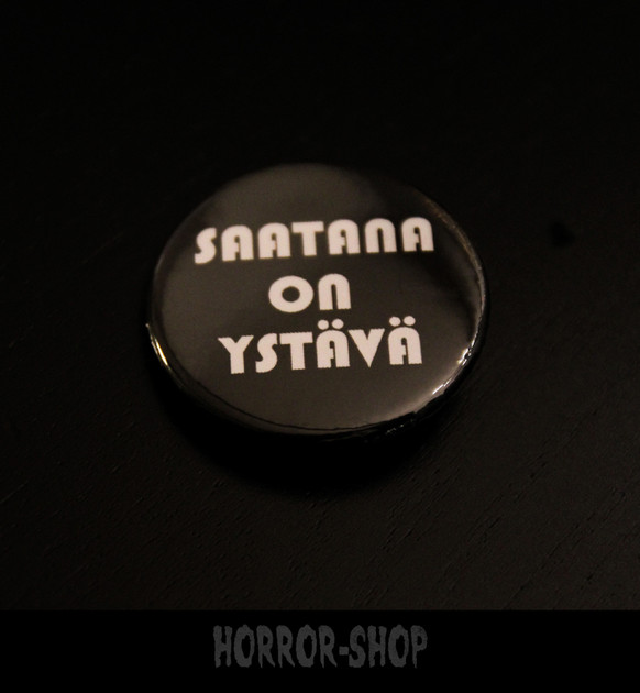 Saatana on ystävä -button – Horror-Shop verkkokauppa