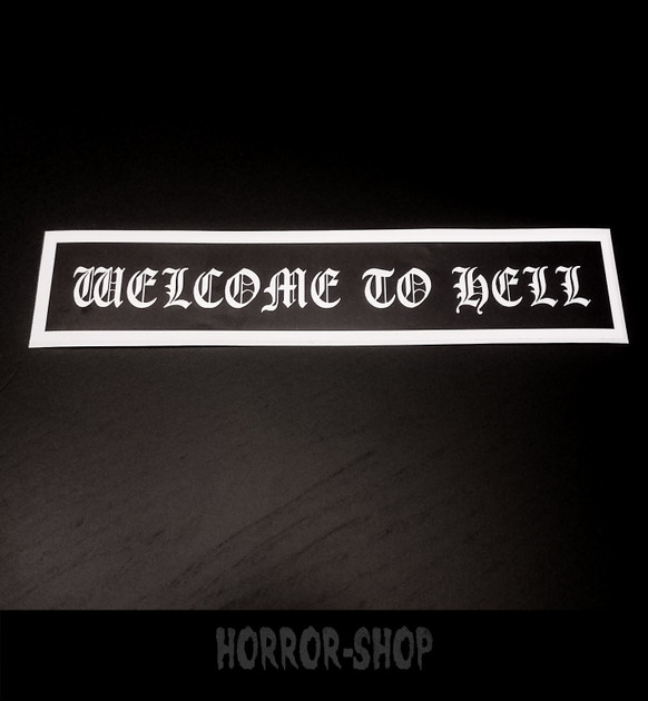 Welcome to hell vinyl sticker – Horror-Shop verkkokauppa