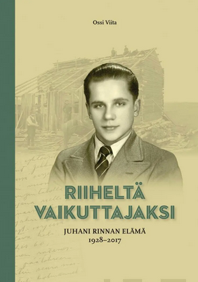 Ossi Viita: Riiheltä vaikuttajaksi: Juhani Rinnan elämä 1928-2017 ...