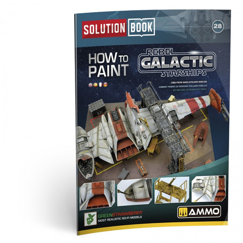 How to Paint Rebel Galactic Starships Solution Book 28