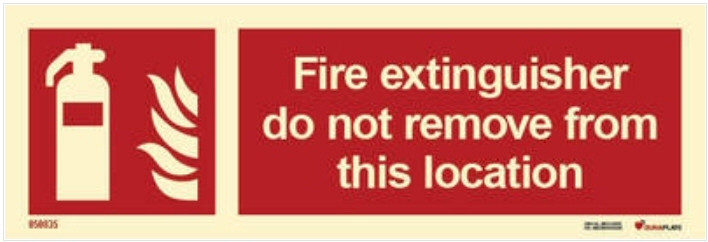 Fire extinguisher do not remove from this location - Fire signs - Imo ...