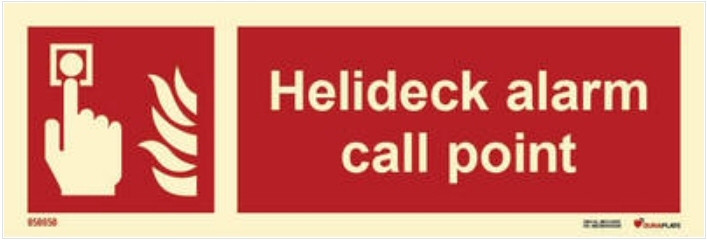 Helideck alarm call point - General fire safety signs - Imo signs ...