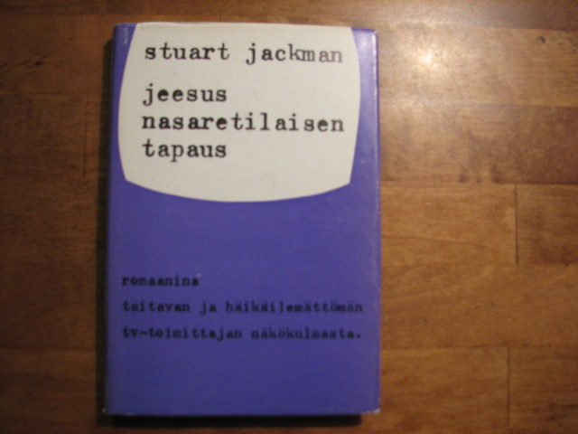 Jeesus nasaretilaisen tapaus, Stuart Jackman - Kihniön Kukka ja Kirja Oy