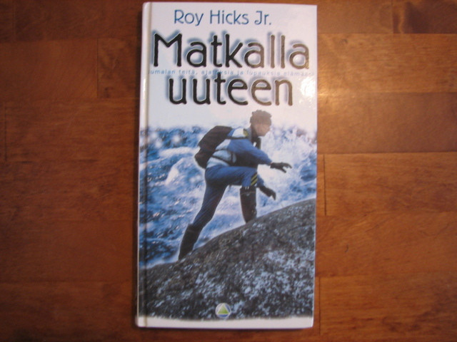 Matkalla uuteen, Roy Hicks Jr. - Kihniön Kukka ja Kirja Oy