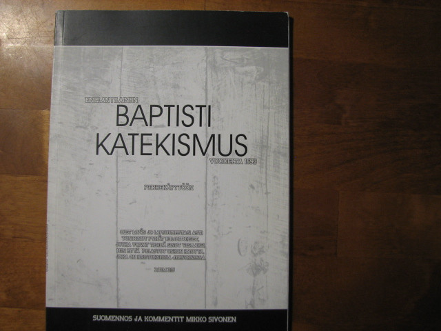 Englantilainen baptisti katekismus perhekäyttöön - Kihniön Kukka ja ...