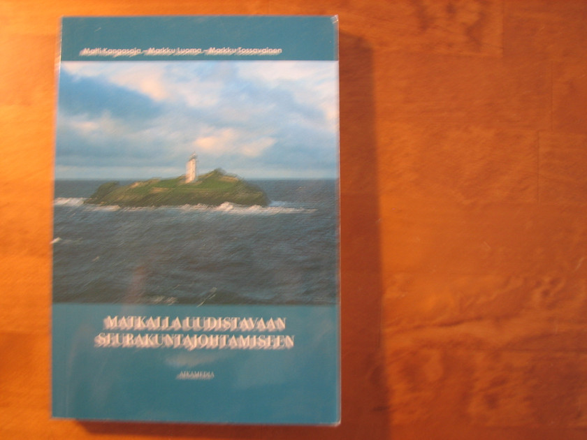 Matkalla uudistavaan seurakuntajohtamiseen, Matti Kangasoja, Markku ...
