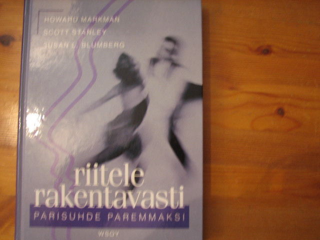 Riitele rakentavasti, parisuhde paremmaksi, Howard Markman, Scott ...