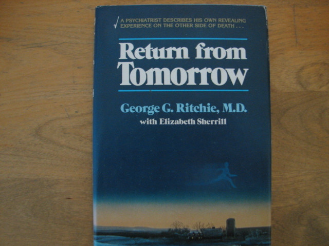 Return from Tomorrow, George G. Ritchie, M.D. - Kihniön Kukka ja Kirja Oy